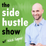 The Side Hustle Show: The Business Podcast You Can Actually Apply