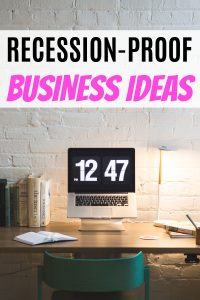 21 Recession-Proof Businesses That Thrive in Hard Times
